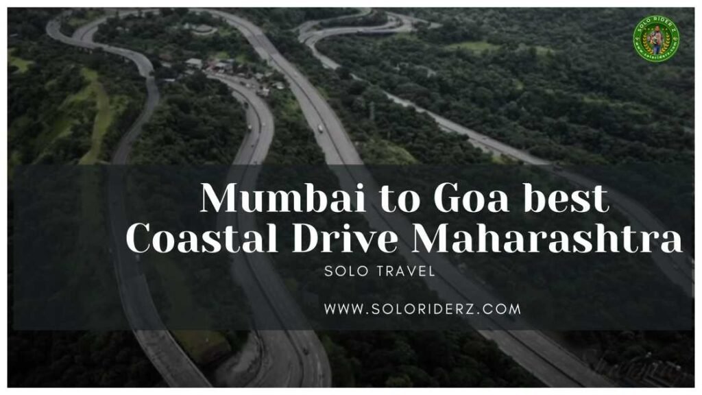Mumbai to Goa best Coastal Drive Maharashtra - SoloRiderz – Tales from ...